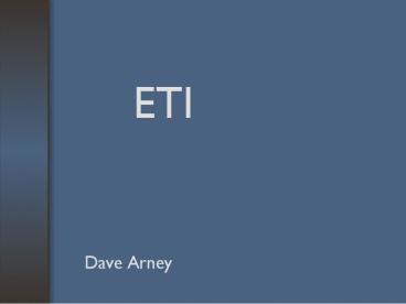 PPT – ETI PowerPoint presentation | free to download - id: e2beb-ZDc1Z