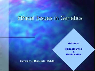 Ethical Issues in Genetics presentation | free to view