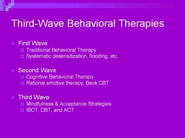 ThirdWave Behavioral Therapies presentation | free to view
