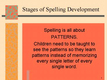 Stages of Spelling Development presentation | free to view
