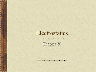PPT – Electrostatics PowerPoint presentation | free to view - id: e4927 ...
