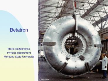 Betatron presentation | free to view