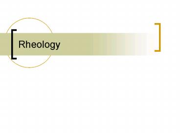 Rheology presentation | free to view