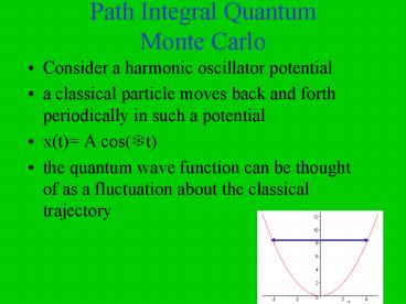 PPT – Path Integral Quantum Monte Carlo PowerPoint presentation | free ...