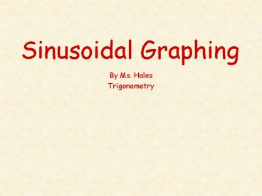 Sinusoidal Graphing presentation | free to view