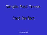 PPT – The Simple Past Tense PowerPoint presentation | free to download ...