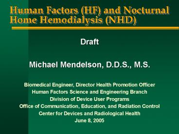 Human Factors (HF) and Nocturnal Home Hemodialysis (NHD) presentation ...