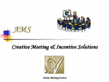 PPT – AMS PowerPoint presentation | free to view - id: e5886-ZDc1Z