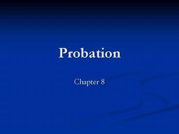 Probation presentation | free to view