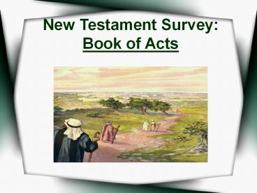 New Testament Survey: Book of Acts presentation | free to download