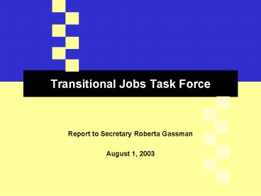 PPT – Transitional Jobs Task Force PowerPoint presentation | free to ...