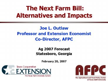 The Next Farm Bill: Alternatives and Impacts presentation | free to view