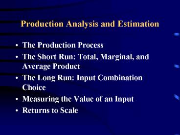 Production Analysis and Estimation presentation | free to view