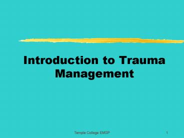 Introduction to Trauma Management presentation | free to view