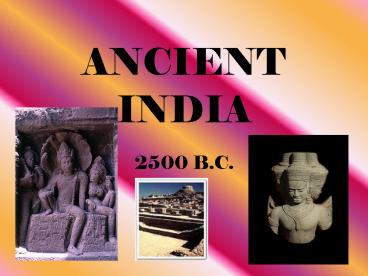 ANCIENT INDIA presentation | free to view