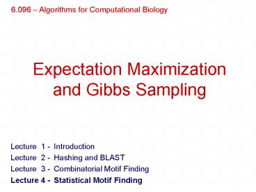 PPT – Expectation Maximization and Gibbs Sampling PowerPoint presentation | free to download ...