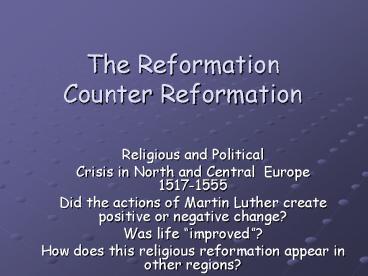 The Reformation Counter Reformation presentation | free to view