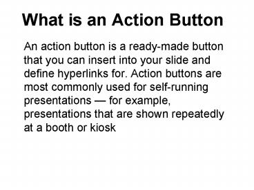 What is an Action Button presentation | free to view