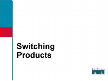 Switching Products presentation | free to view