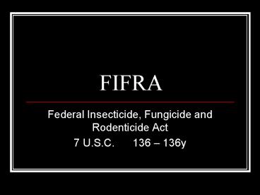 FIFRA presentation | free to view