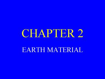 EARTH MATERIAL presentation | free to view
