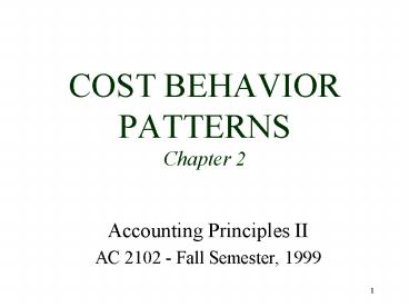 PPT – COST BEHAVIOR PATTERNS Chapter 2 PowerPoint presentation | free ...