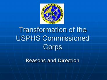 PPT – Transformation of the USPHS Commissioned Corps PowerPoint ...