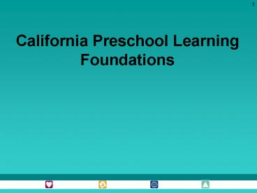 California Preschool Learning Foundations presentation | free to view