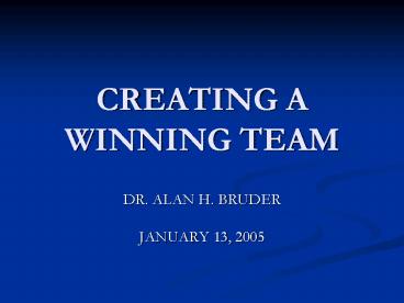 CREATING A WINNING TEAM presentation | free to view