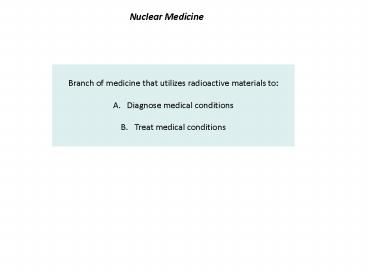 Nuclear Medicine presentation | free to view