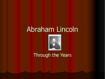 PPT – Abraham Lincoln PowerPoint presentation | free to download - id ...