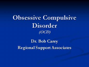 Obsessive Compulsive Disorder OCD presentation | free to view