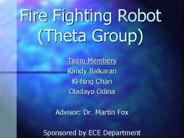 PPT – Fire Fighting Robot Theta Group PowerPoint presentation | free to ...
