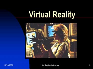 PPT – Virtual Reality PowerPoint presentation | free to view - id ...