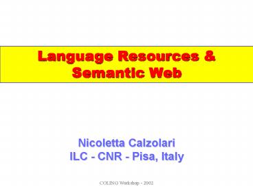 PPT – Nicoletta Calzolari ILC - CNR - Pisa, Italy PowerPoint ...