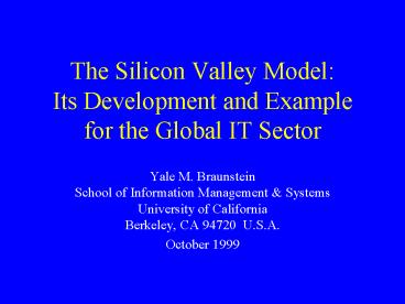 The Silicon Valley Model: Its Development and Example for the Global IT ...