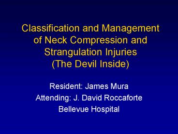Classification and Management of Neck Compression and Strangulation ...