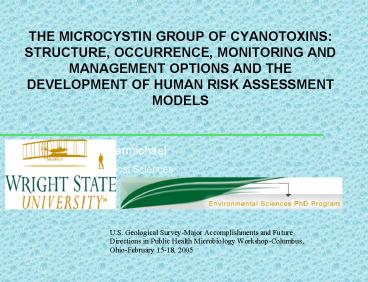 THE MICROCYSTIN GROUP OF CYANOTOXINS: STRUCTURE, OCCURRENCE, MONITORING ...