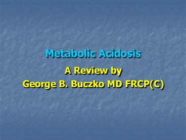 Metabolic Acidosis presentation | free to view