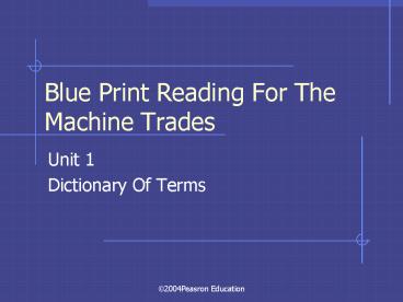 Blue Print Reading For The Machine Trades presentation | free to view