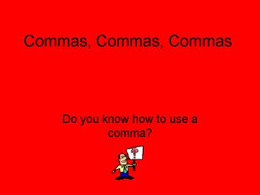PPT – Commas, Commas, Commas PowerPoint presentation | free to view ...
