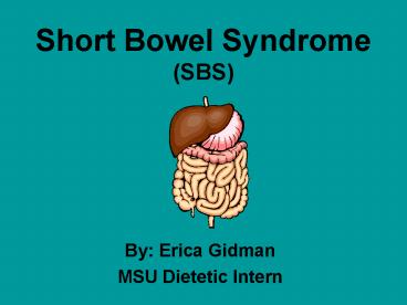 Short Bowel Syndrome SBS presentation | free to view