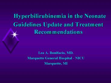 Hyperbilirubinemia in the Neonate Guidelines Update and Treatment ...
