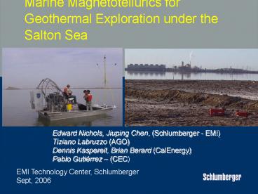 Marine Magnetotellurics for Geothermal Exploration under the Salton Sea ...