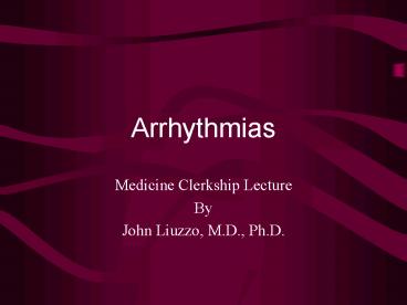 PPT – Arrhythmias PowerPoint presentation | free to view - id: f335c-OWNkY