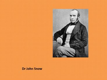 Dr John Snow presentation | free to view