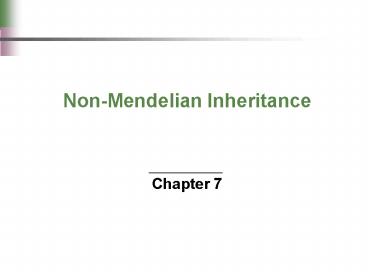 NonMendelian Inheritance presentation | free to view