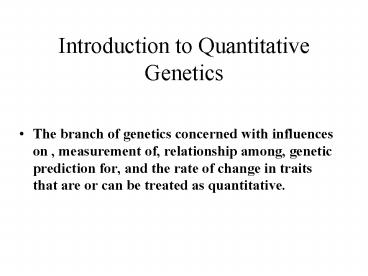 Introduction to Quantitative Genetics presentation | free to view