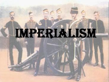 Imperialism presentation | free to view