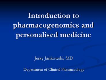 PPT – Introduction to pharmacogenomics and personalised medicine ...